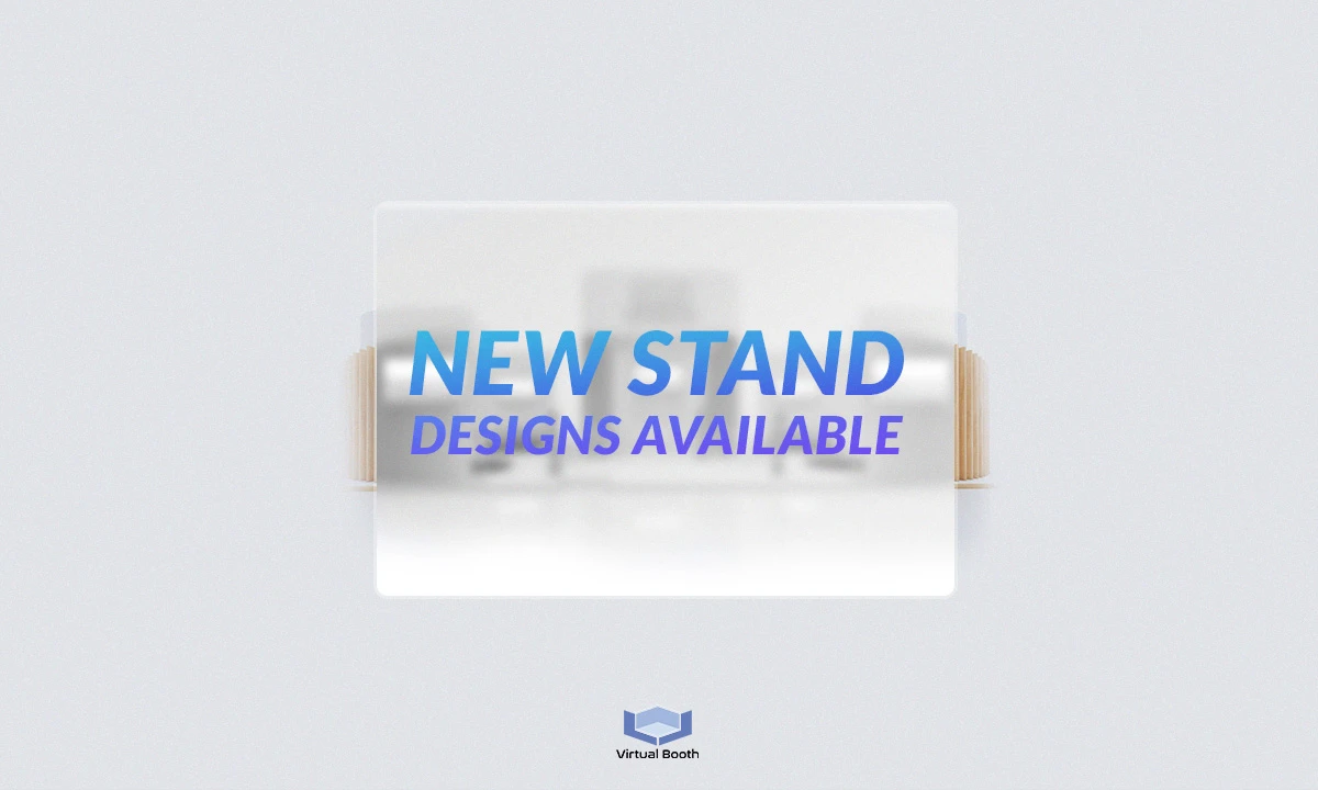 ¡New Virtual Booth Designs are here! - Virtual Booth